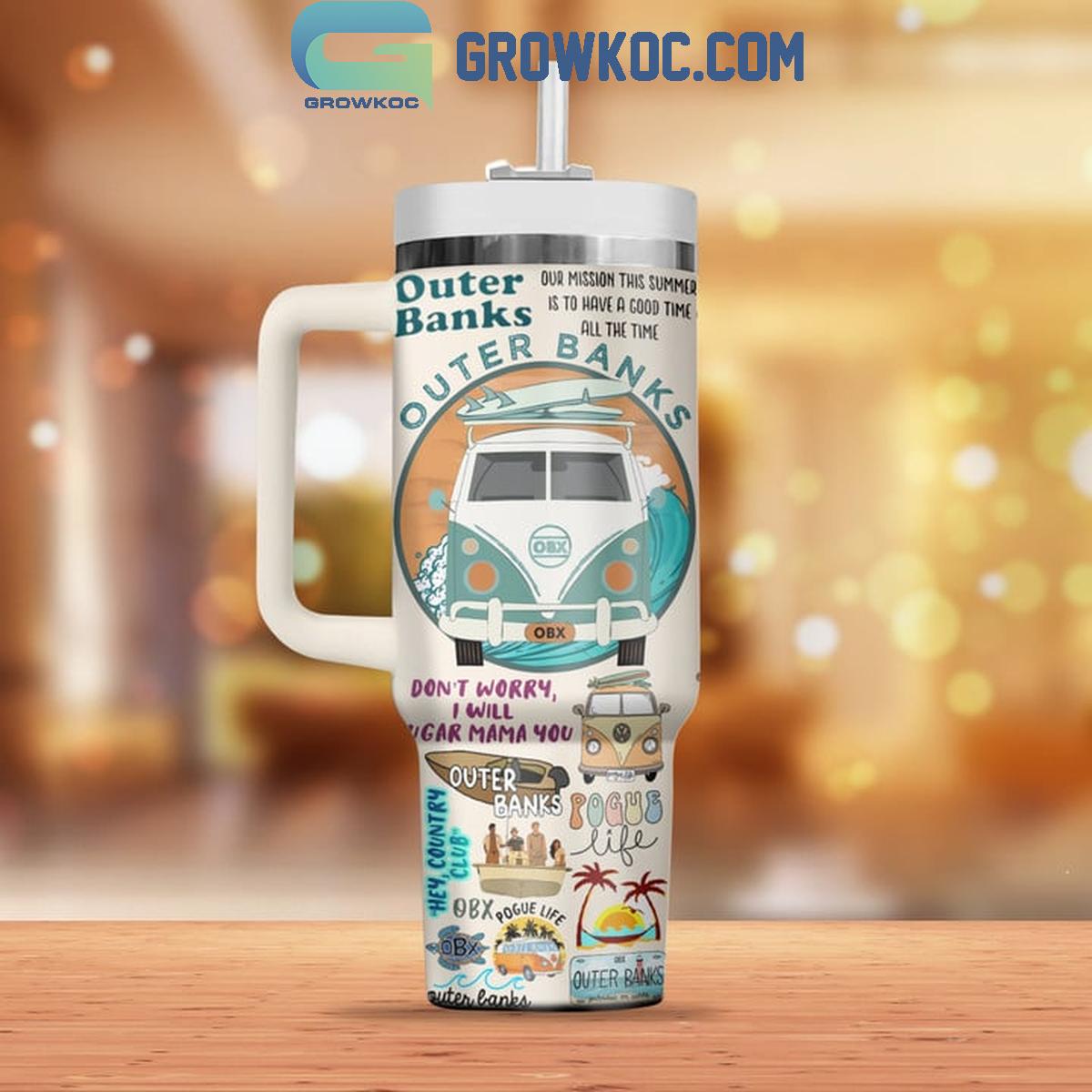 Outer Banks Hey Country Club I Will Sugar Mama You Fan 30oz or 40oz ...