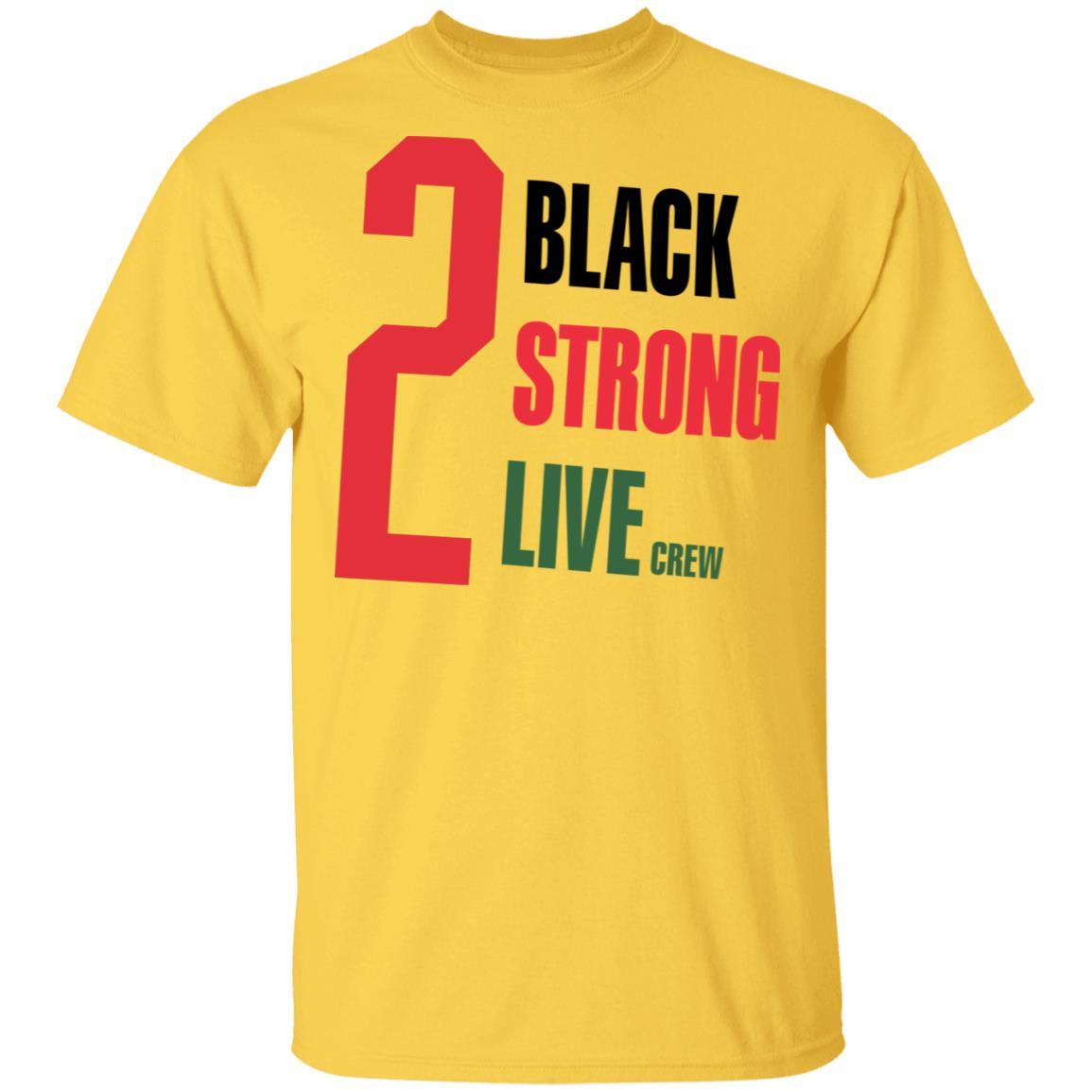 2 Live Crew T Shirt Ultra Cotton Shirt Black And Proud 365 ...