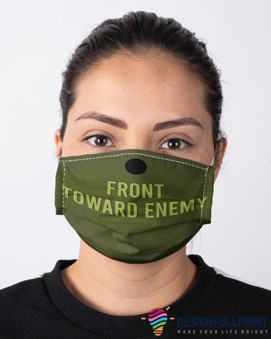 Front Toward Enemy face-mask – Designfullprint