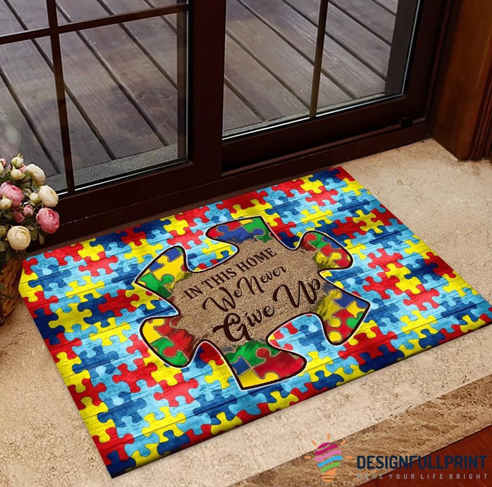 Autism Gift Autism In This Home We Never Give No Non-Slip Rubber ...